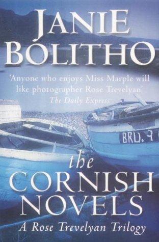 The Cornish Novels (Rose Trevelyan) by Janie Bolitho