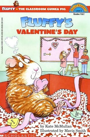 Fluffy's Valentine's Day (Fluffy the Classroom Guinea Pig) by Kate McMullan