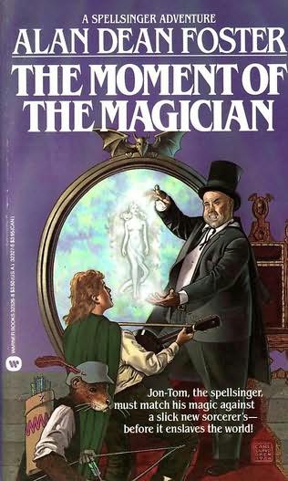 The Moment of the Magician (Spellsinger, book 4) by Alan Dean Foster