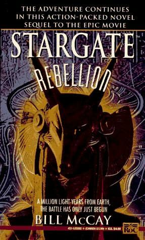 Rebellion (Stargate, book 1) by Bill McCay