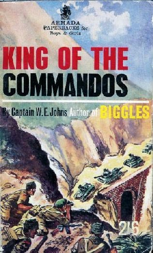 King of the Commandos (Gimlet, book 1) by Captain W E Johns