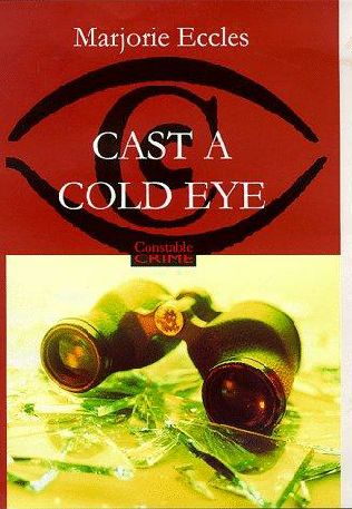 Cast a Cold Eye (Gil Mayo, book 1) by Marjorie Eccles