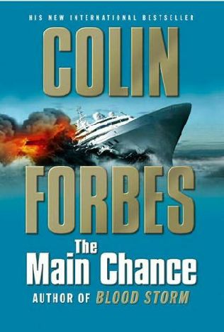 The Main Chance (Tweed and Co, book 23) by Colin Forbes