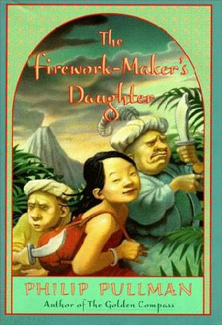 The Firework-Maker's Daughter by Philip Pullman
