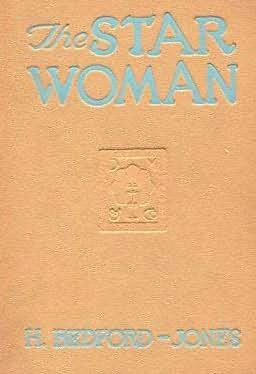 The Star Woman by H Bedford-Jones