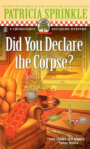 Did You Declare the Corpse? (Thoroughly Southern Mystery, book 8) by ...
