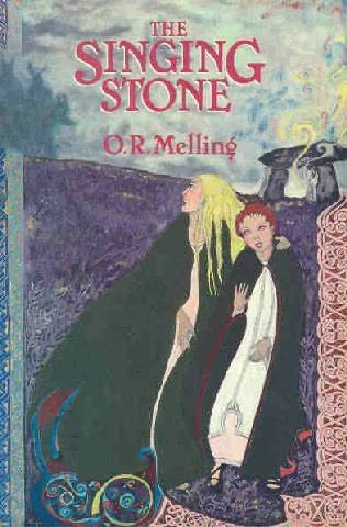 The Singing Stone by O R Melling
