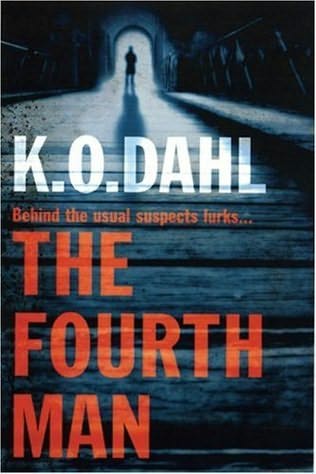 The Fourth Man (Frank Frolich, book 1) by K O Dahl