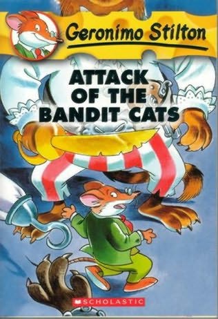 Attack of the Bandit Cats (Geronimo Stilton, book 8) by Geronimo Stilton