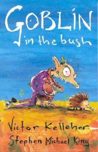 Goblin in the Bush (Gibblewort the Goblin) by Victor Kelleher and ...