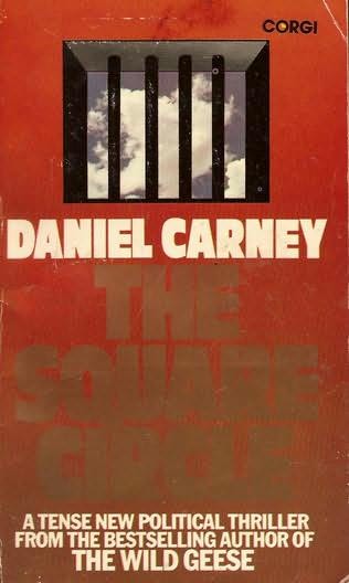 The Square Circle (Wild Geese, book 2) by Daniel Carney