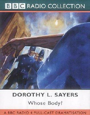Whose Body? (Peter Wimsey, book 1) by Dorothy L Sayers