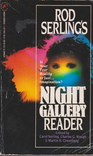 Rod Serling's Night Gallery Reader by Martin H Greenberg, Carol Serling ...