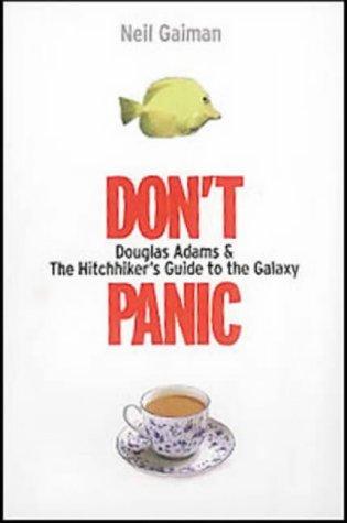 Don't Panic by Neil Gaiman