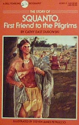 The Story of Squanto, First Friend to the Pilgrims by Cathy East Dubowski