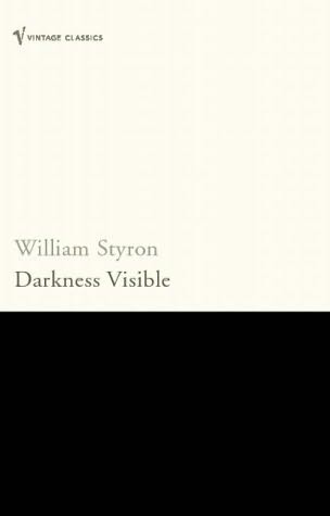 Darkness Visible by William Styron